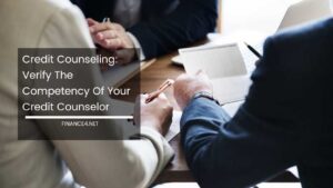 Credit Counseling: Beyond the Basics – Choosing the Best Counselor