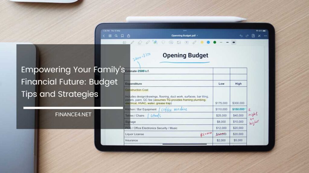 Empowering Your Family’s Financial Future: Budget Tips and Strategies