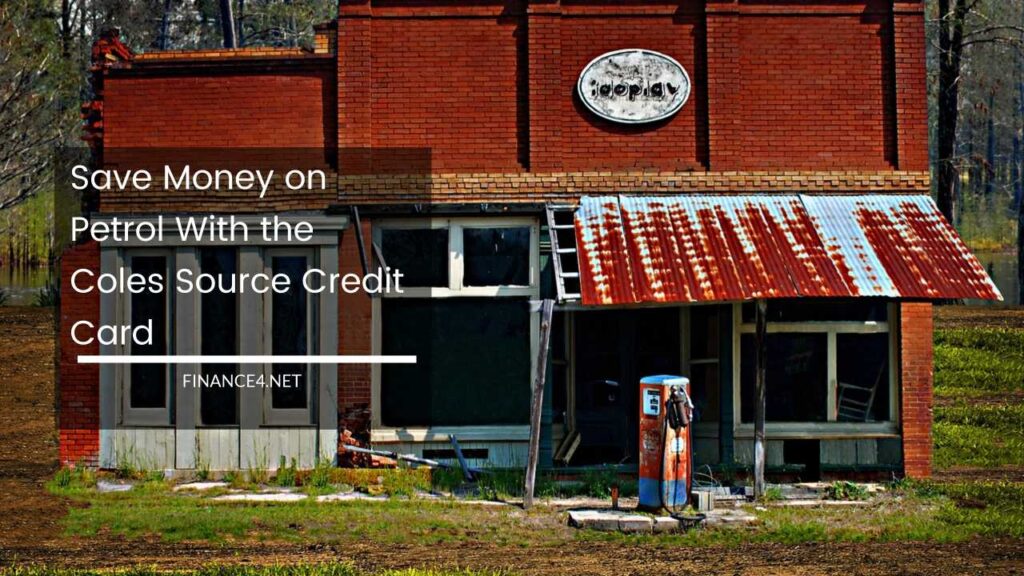 Save Money On Petrol With The Coles Source Credit Card save-money-on-petrol-with-the-coles-source-credit-card